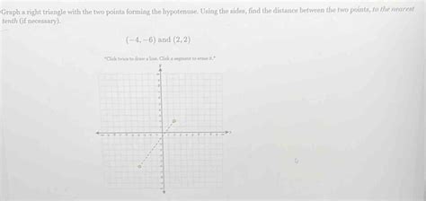 Graph A Right Triangle With The Two Points Forming The Hypotenuse