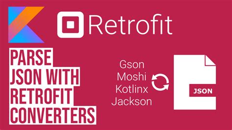 How To Parse Json With Retrofit Converters Using Kotlin John Codeos