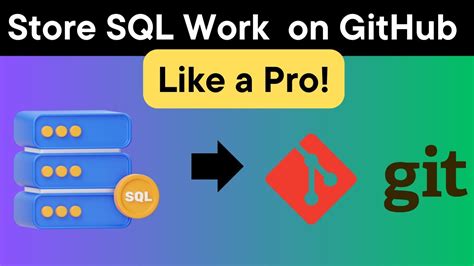 How To Store SQL Work On GitHub Like A Pro Sqlforbeginners Github Git Sqlforbeginners