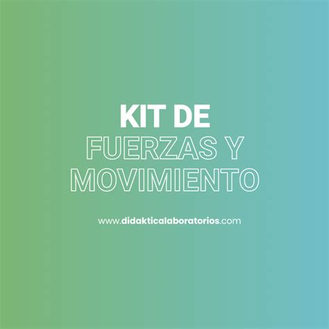 Kit De Fuerzas Y Movimiento Didaktica Laboratorios