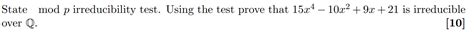 Solved State Bmod P Irreducibility Test Using The