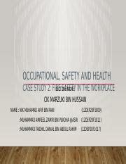 Case Study FIRE SAFETY Pptx OCCUPATIONAL SAFETY AND HEALTH LECTURE NAME IN THE WORKPLACE