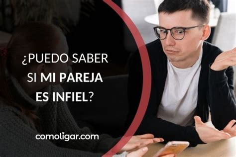 Cómo saber si tu pareja es infiel Comoligar