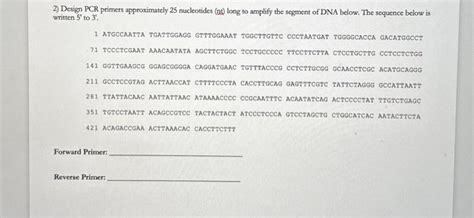 Solved 2 Design Pcr Primers Approximately 25 Nucleotides