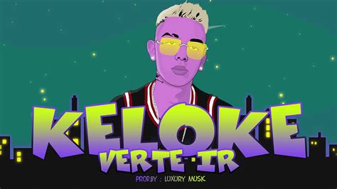 Verte Ir Anuel Nicky Jam Brytiago Cover Keloke Youtube