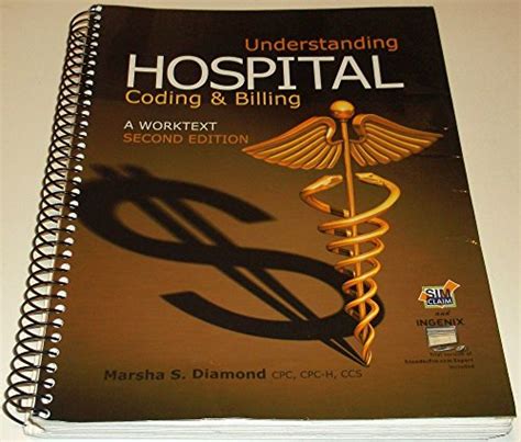 Understanding Hospital Coding And Billing A Worktext Diamond Marsha