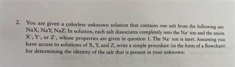 solved 2 you are given a colorless unknown solution that