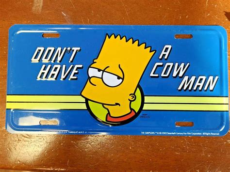Bart Simpson The Simpsons Dont Have A Cow Man 2002 Car License Plate