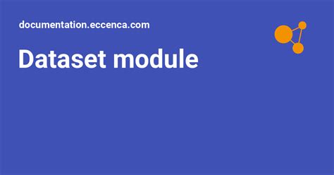 Dataset Module