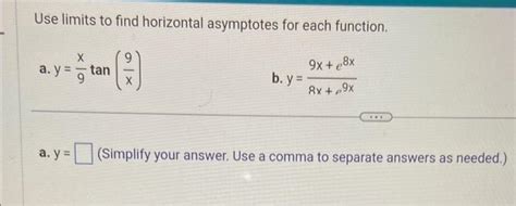 solved use limits to find horizontal asymptotes for each