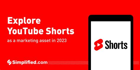 Explore Youtube Shorts As A Marketing Asset In 2023 Simplified