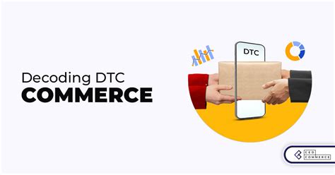 Dtc Direct To Consumer Ecommerce Challenges And Solutions