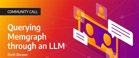 Memgraph Community Call Querying Memgraph Through An Llm Dev Community