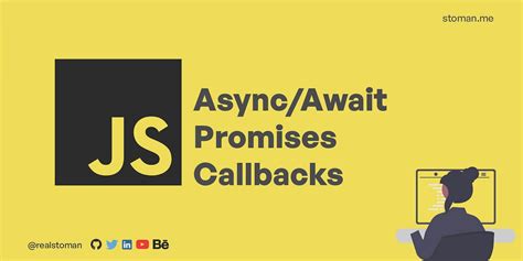 Asyncawait Promises And Callbacks In Javascript By Nangialai