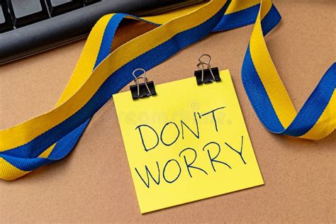 Inspiration Showing Sign Do Not Dont Worry Internet Concept Indicates