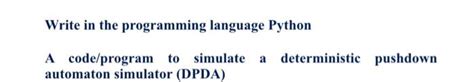 Solved Please Write The Formal Dpda Definition Of The