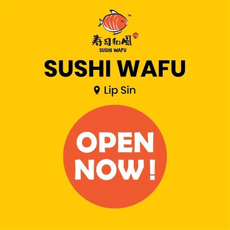 Sushi Wafu 又是好消息！lip Sin Pekaka Square寿司和風正式开放馆内用餐