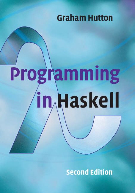 Programming In Haskell 2nd Edition Cambridge University Press
