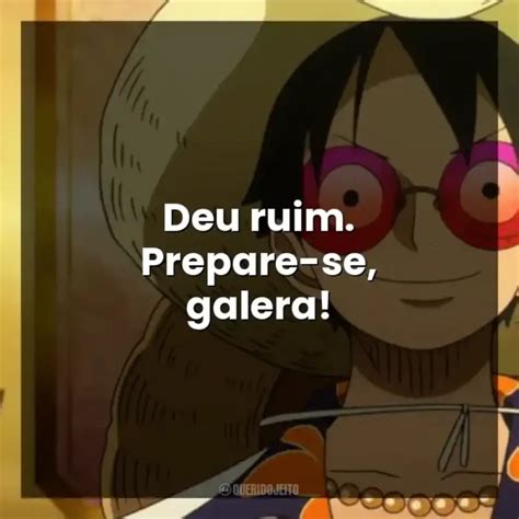 One Piece Gold O Filme Frases Perfeitas Querido Jeito