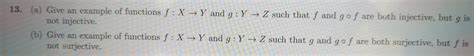 Solved 3 A Give An Example Of Functions Fx→y And Gy→z