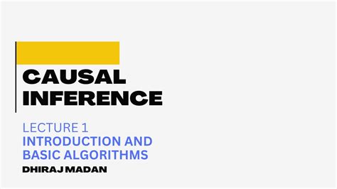 Causal Inference Lecture 1 Introduction And Basic Algorithms Youtube