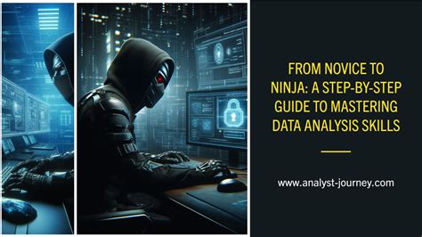 From Novice To Ninja A Step By Step Guide To Mastering Data Analysis Skills