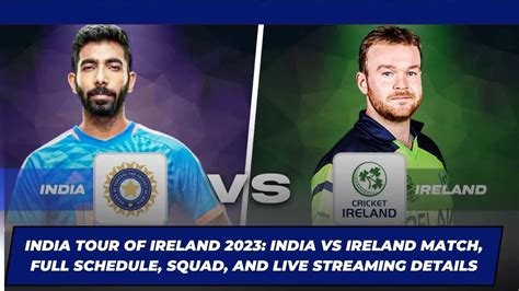 India Tour Of Ireland Where To Watch T20Is Live TV Channels Live
