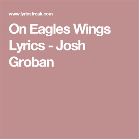 On Eagles Wings Lyrics Josh Groban