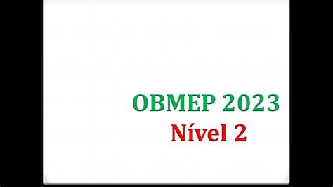 OBMEP 2023 NÍVEL 2 QUESTÃO 18 1ª FASE YouTube