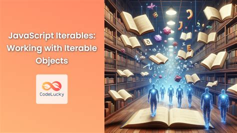 javascript for of loop iterating iterable objects codelucky