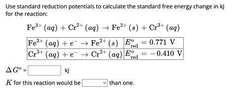 Use standard reduction potentials to ﻿calculate the | Chegg.com
