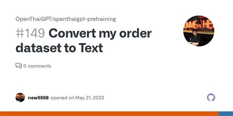 Convert My Order Dataset To Text · Issue 149 · Openthaigptopenthaigpt