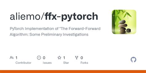 Github Aliemo Ffx Pytorch Pytorch Implementation Of The Forward Forward Algorithm Some