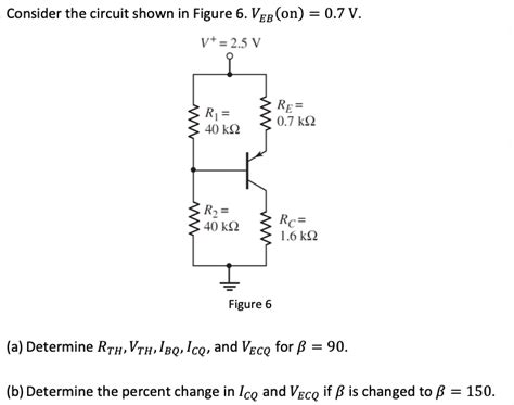 solved consider the circuit shown in figure 6 veb on 0 7