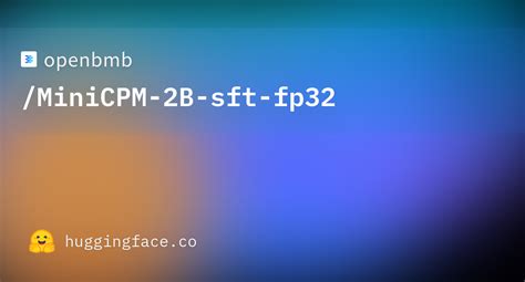 Openbmb MiniCPM B Sft Fp Hugging Face