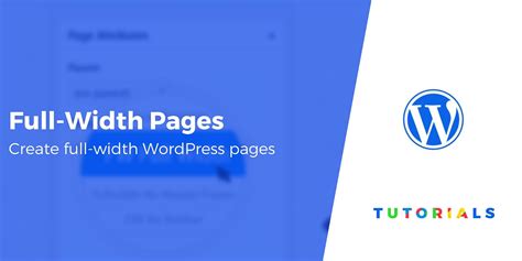 How To Create A Full Width Page In Wordpress With A Free Plugin