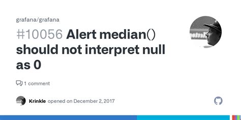 Alert Median Should Not Interpret Null As Issue Grafana
