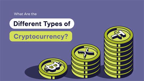 What Are The Different Types Of Cryptocurrency All Kinds Explained