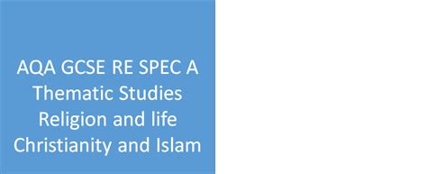 Aqa Gcse Re Spec A Thematic Studies Religion And Life Christianity