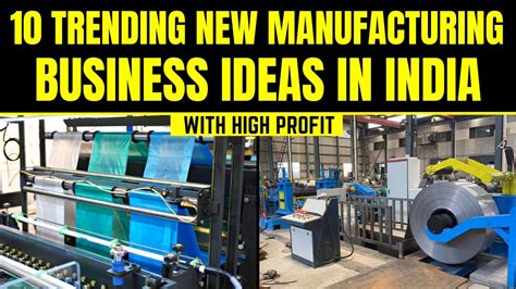 Top 10 Trending New Manufacturing Business Ideas In India Youtube