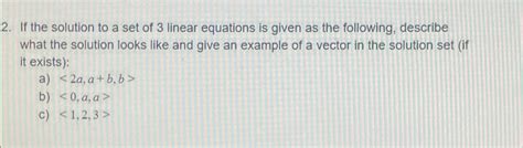 Solved If The Solution To A Set Of 3 ﻿linear Equations Is