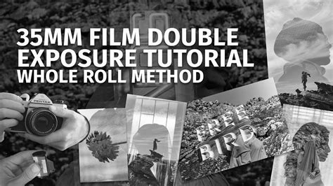 Tutorial Double Exposures Whole Film Roll Method Youtube