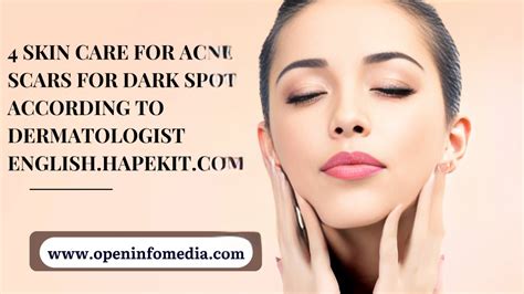 4 Skin Care For Acne Scars For Dark Spot According To Dermatologist