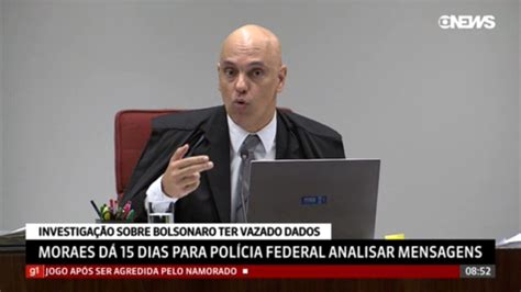 Vídeo Moraes Dá 15 Dias Para Pf Analisar Mensagens Em Vazamento De