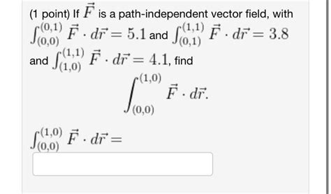 Solved Point If F Is A Path Independent Vector Field Chegg