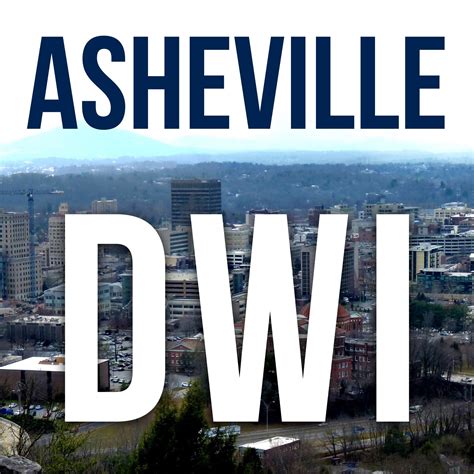 Asheville Dwi Lawyer Asheville Nc