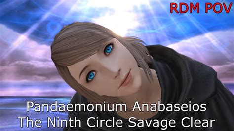 FFXIV Pandaemonium Anabaseios The Ninth Circle Savage Clear RDM