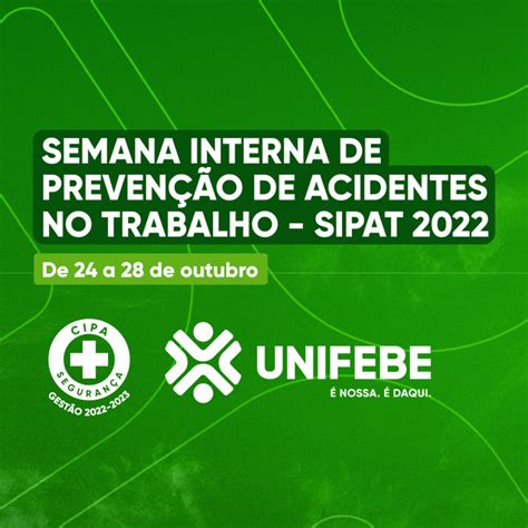 Semana Interna De Prevenção De Acidentes De Trabalho Sipat 2022