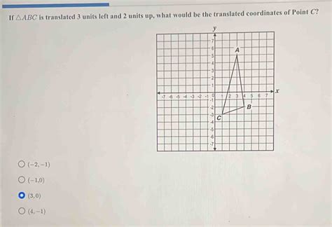 Solved If ABC Is Translated 3 Units Left And 2 Units Up What Would Be