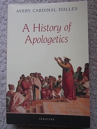 A History Of Apologetics Dulles Cardinal Avery 9780898709339 Amazon